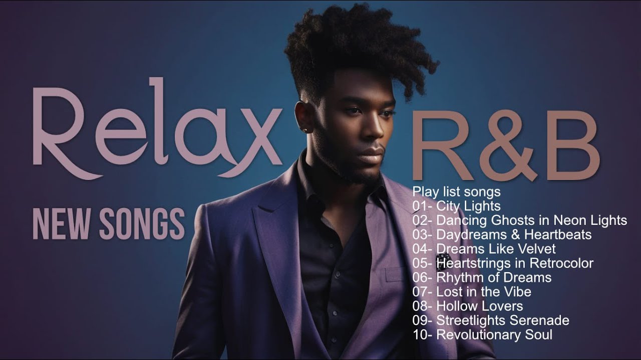 【Soulful R&B】Relaxing Playlist for Chill, Work, and Coffee Breaks Indie ...