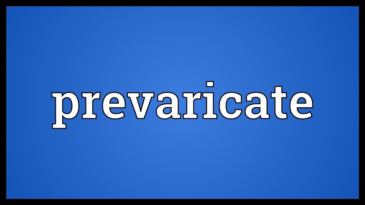 Prevaricate Meaning - YouTube