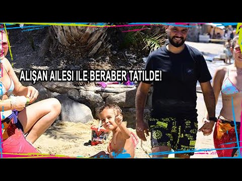 🌏Alişan ailesi ile beraber tatilde!