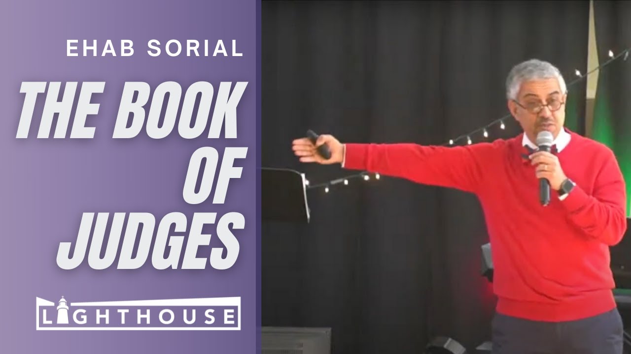 The book of Judges // Dr. Ehab Sorial - YouTube