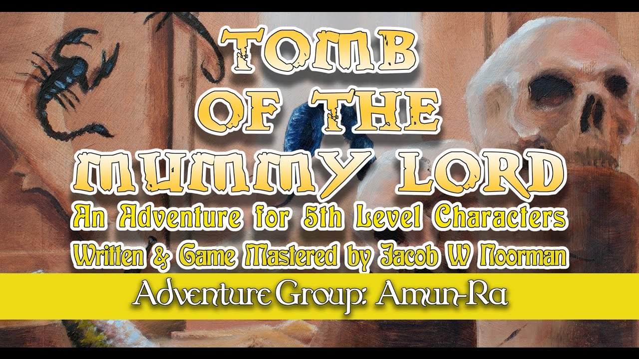 Tomb of the Mummy Lord (Group: Amun-Ra) - YouTube