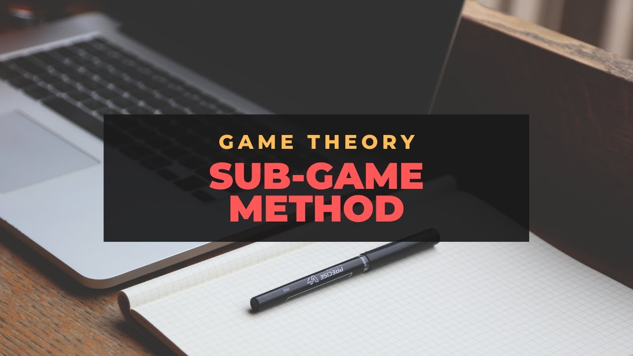 Sub-Games Method | Game Theory | Operations Research {05} - YouTube