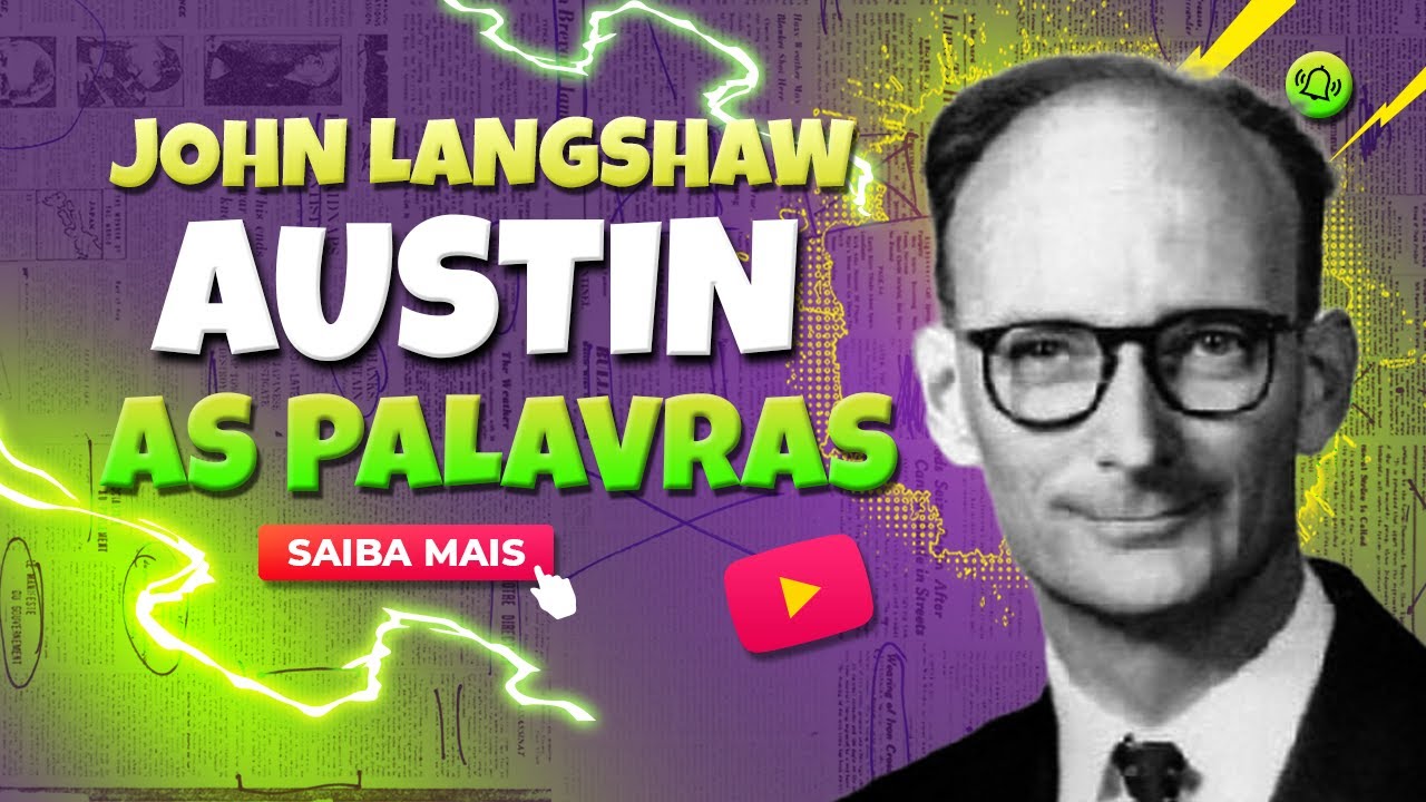 AS PALAVRAS JOHN LANGSHAW AUSTIN - YouTube