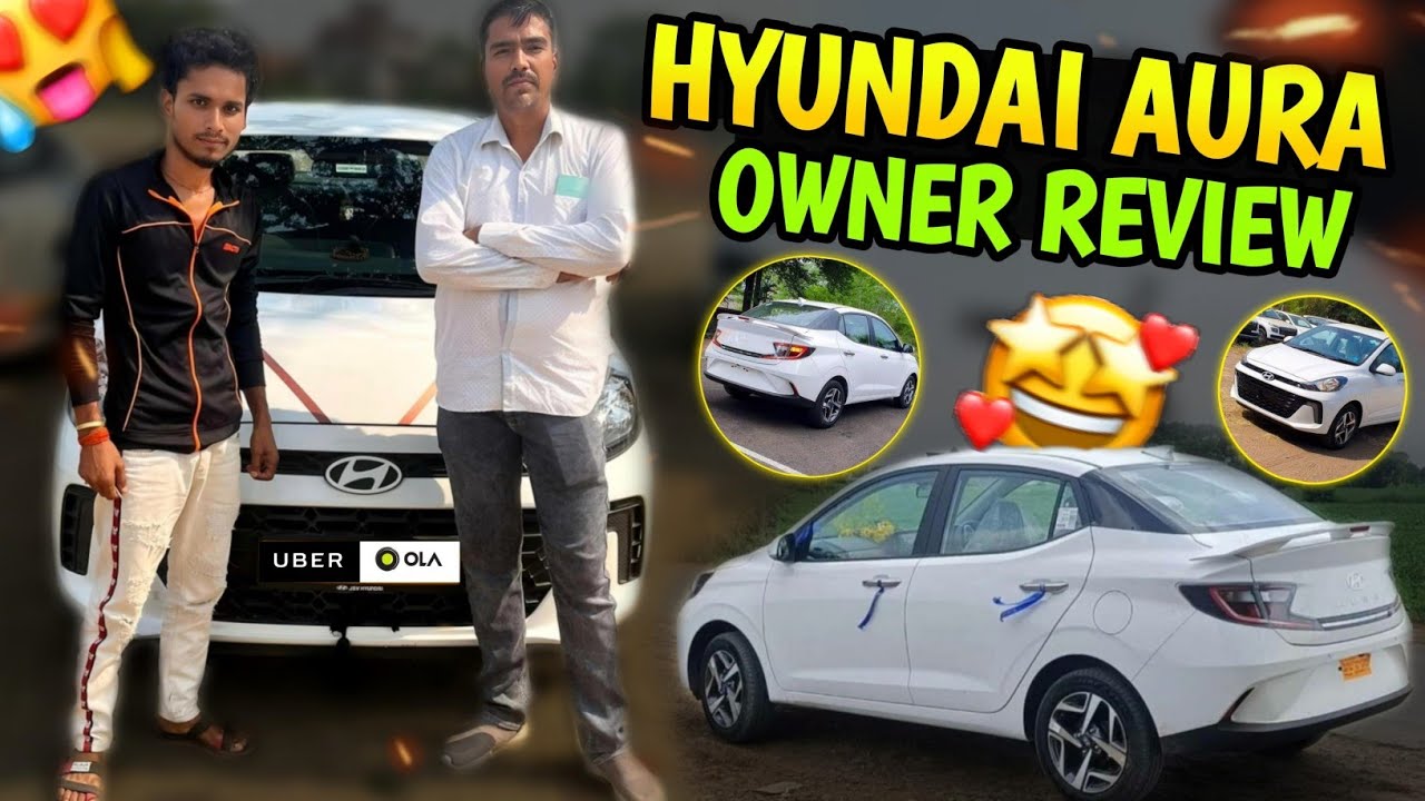 Hyundai Aura Owner Review || New Aura Review || Ola Uber driver per day ...