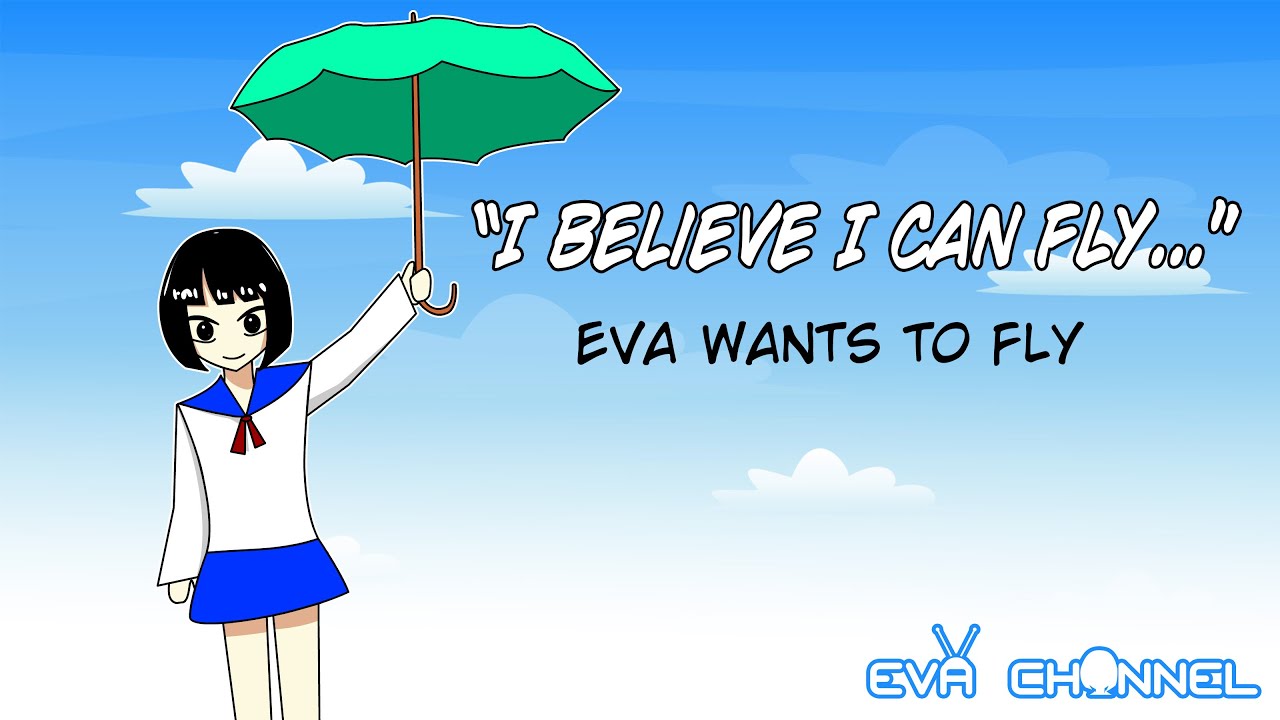 "I believe I Can Fly..." - Eva Wants to Fly - YouTube