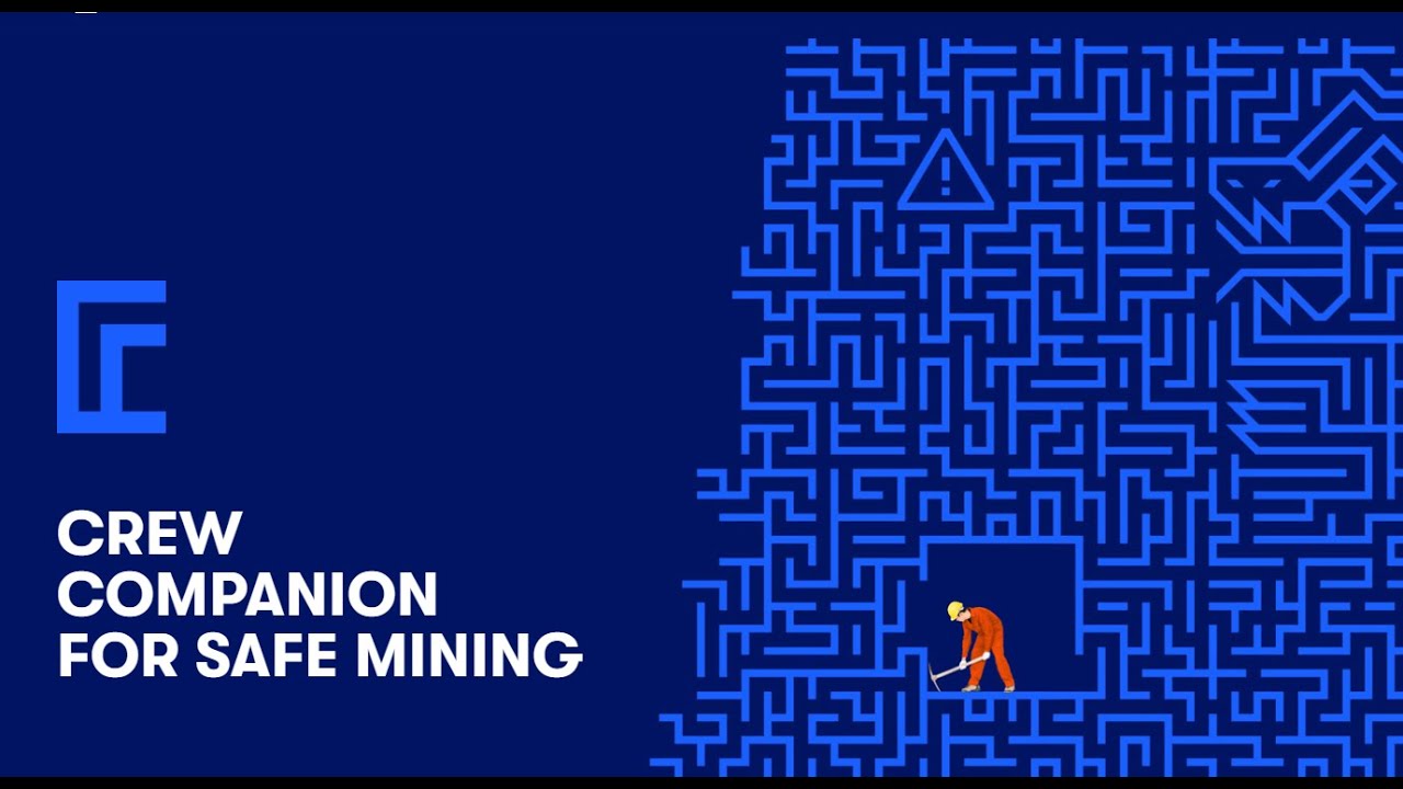 Crew Companion - Maximising safety and productivity in mines by ...