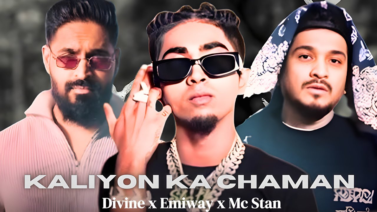 Kaliyon Ka Chaman - Divine x Emiway x Mc Stan - YouTube