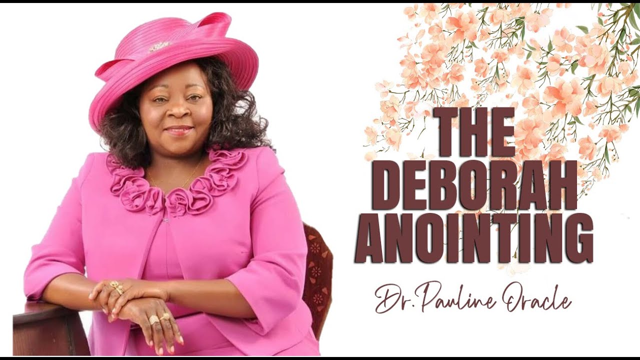 THE DEBORAH ANOINTING _ DR PAULINE - YouTube