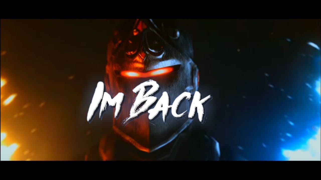 I'm Back... (Fortnite Montage) - YouTube