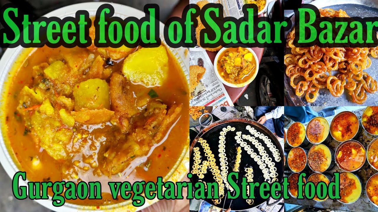Vegetarian Street Food Of Sadar Bazar In Gurgaon | Pandit Ji Ka Dhaba ...