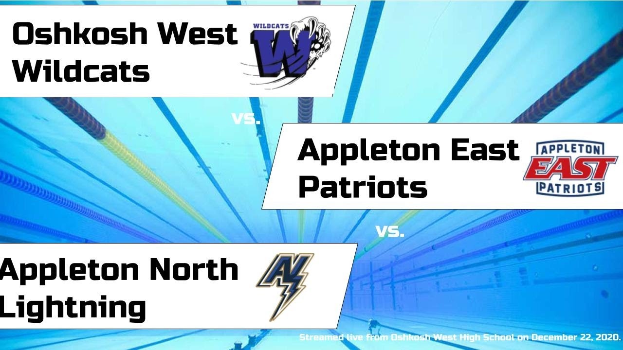 JV/Varsity Swimming: Oshkosh West vs. Appleton East vs. Appleton North ...
