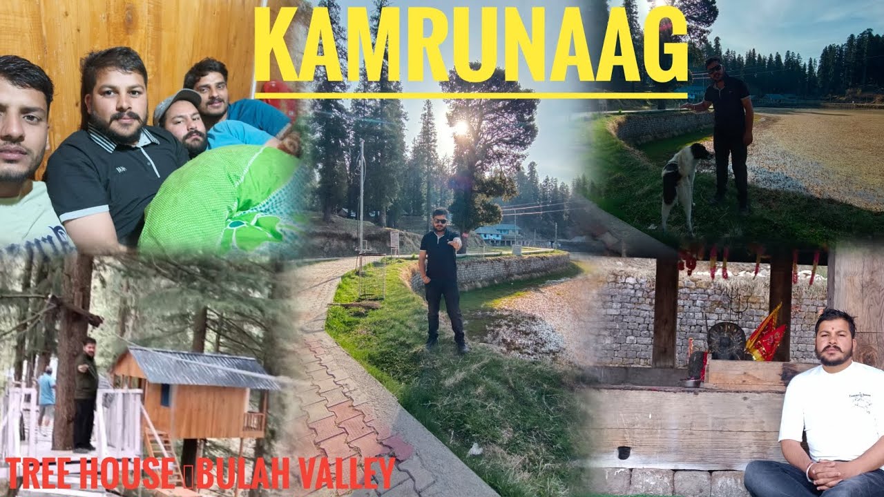 Trip to kamrunag Temple || We stayed in an incredible treehouse #Bulah ...