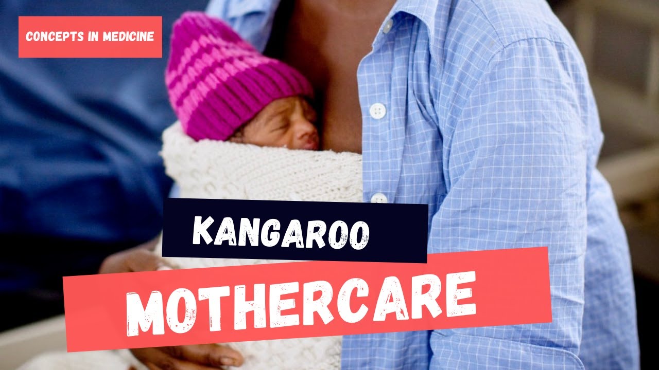 What Are The Types Of Kangaroo Mother Care at Lola Logan blog