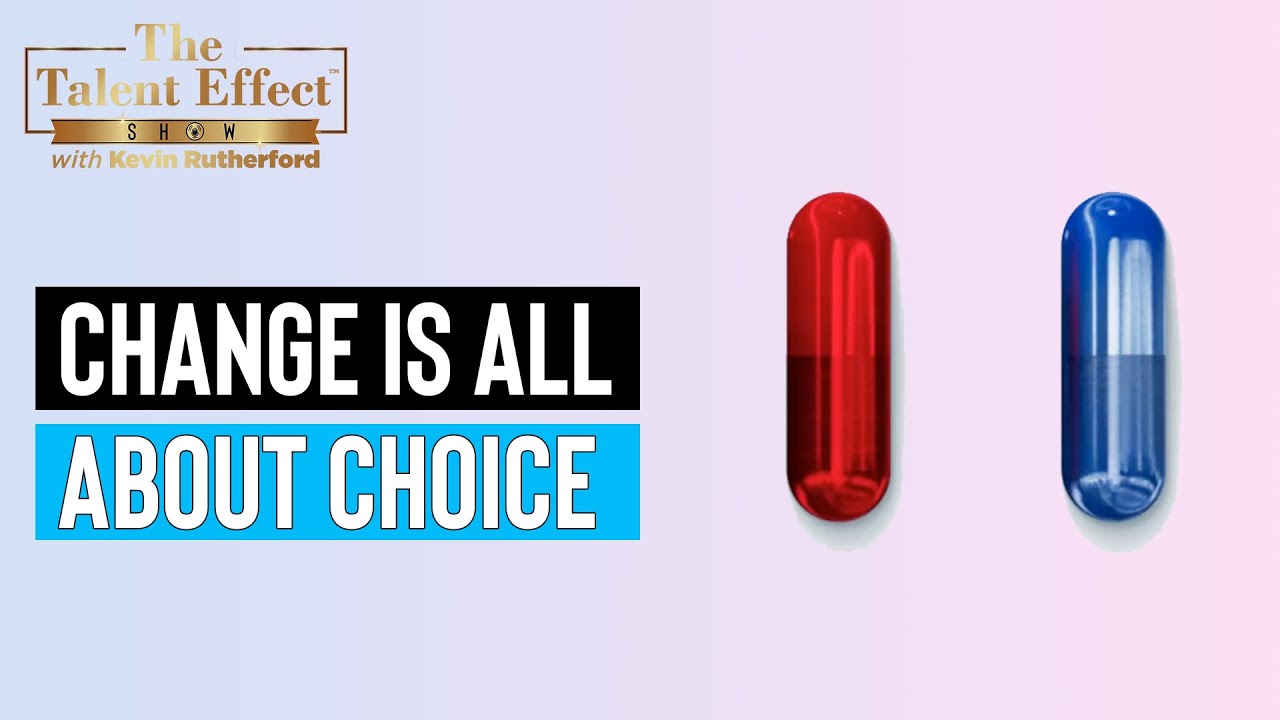 Change is all about Choice - YouTube