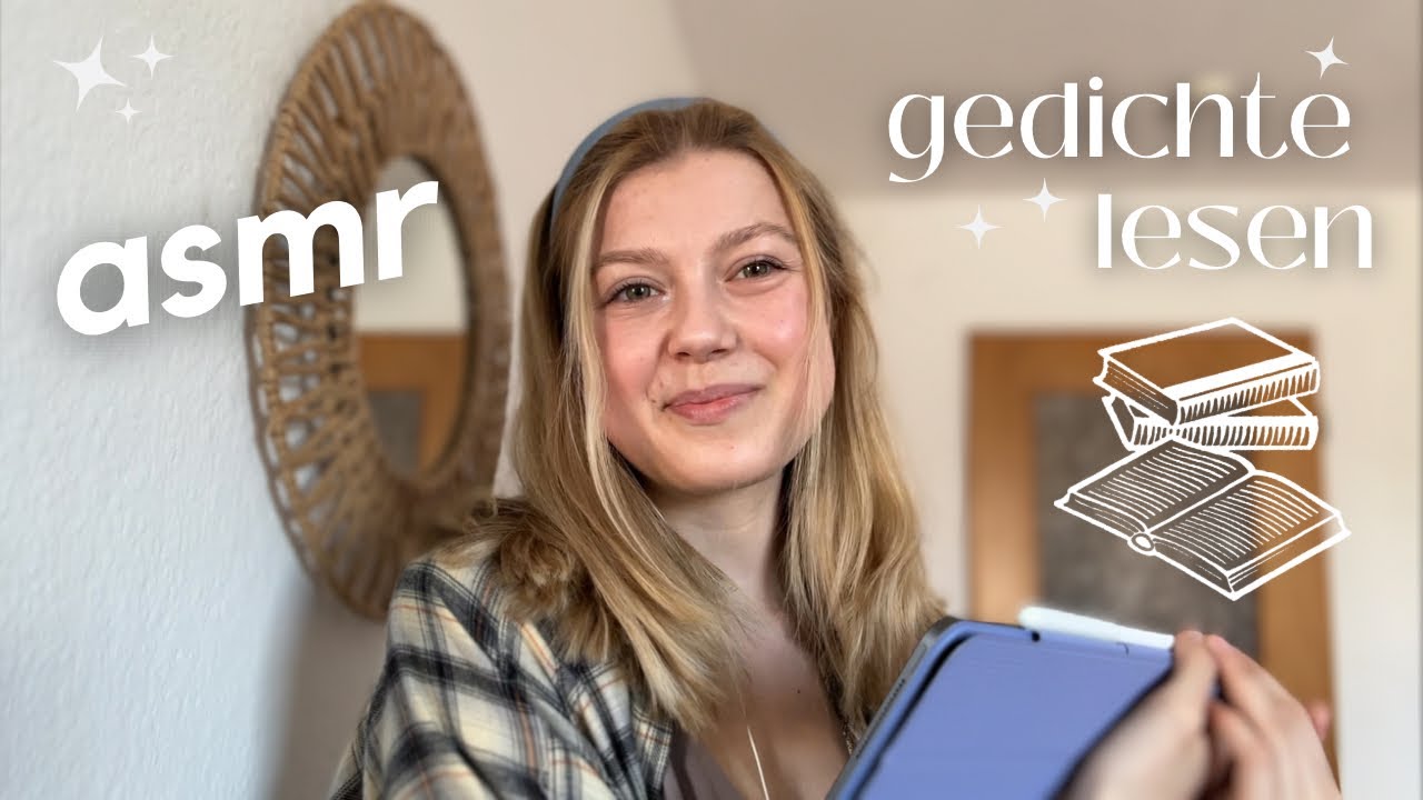 ASMR Gedichte lesen 📖 / Ich lese dir etwas vor (german) - YouTube