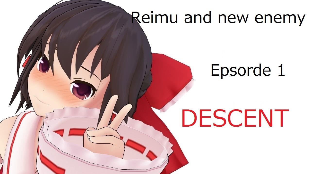 【Touhou MMD picture-show】Reimu and new enemy Epsorde 1 DESCENT【English ...