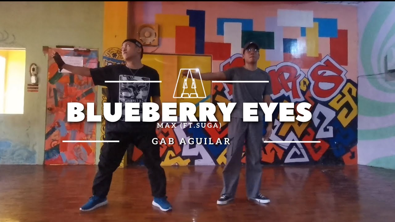 MAX - Blueberry Eyes (ft. SUGA) | Gab Aguilar Choreography | Art ...