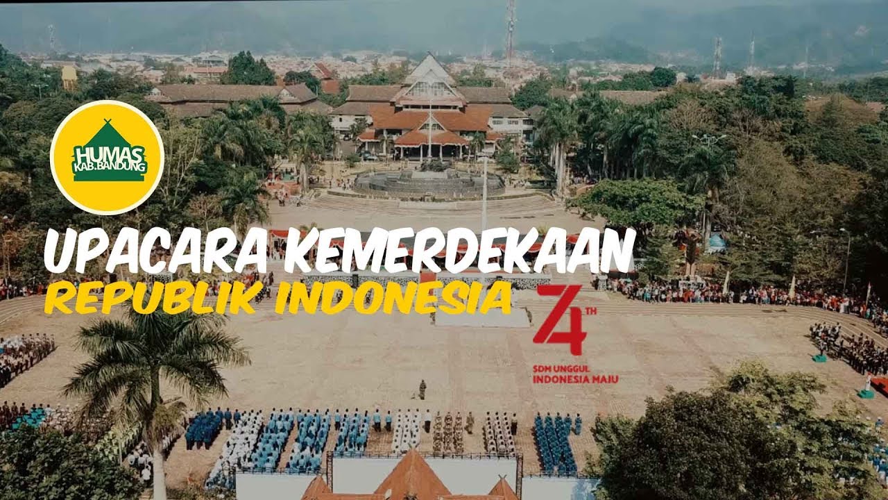 UPACARA KEMERDEKAAN RI KE-74 - YouTube