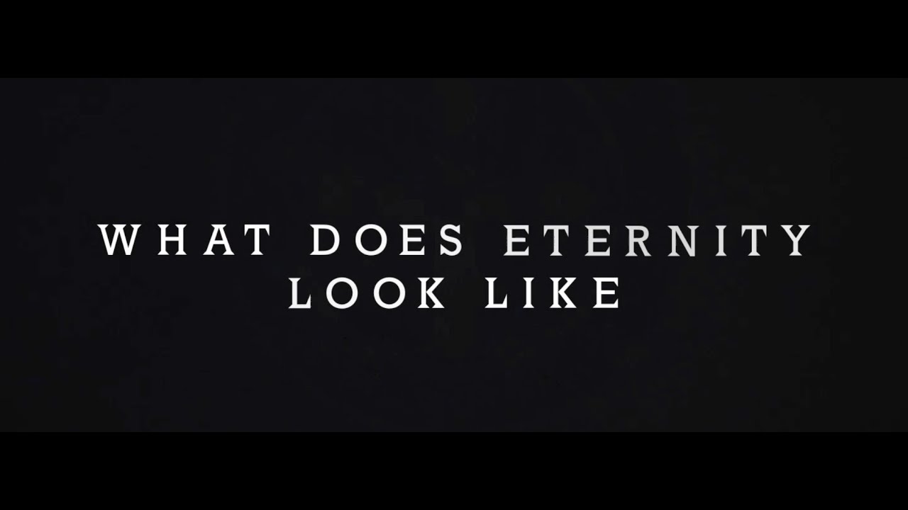 What Does Eternity Look Like? - YouTube