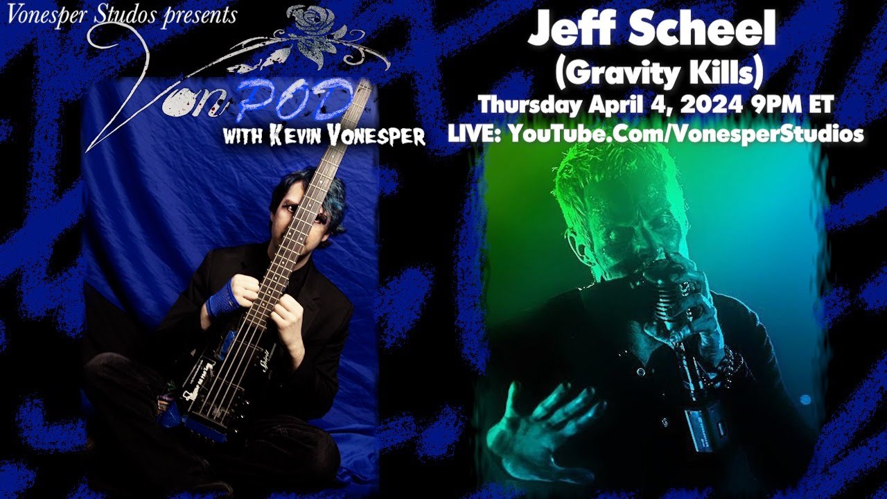 VonPod 061: Jeff Scheel (Gravity Kills) - YouTube