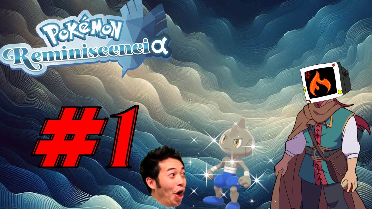 Un inicio un tanto brillante | Pokémon Reminiscencia Ep #1 - YouTube