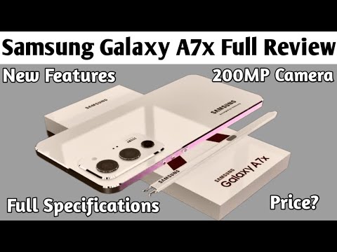 Samsung Galaxy A7x New Launching Full Review | 200Mp Camera | New ...