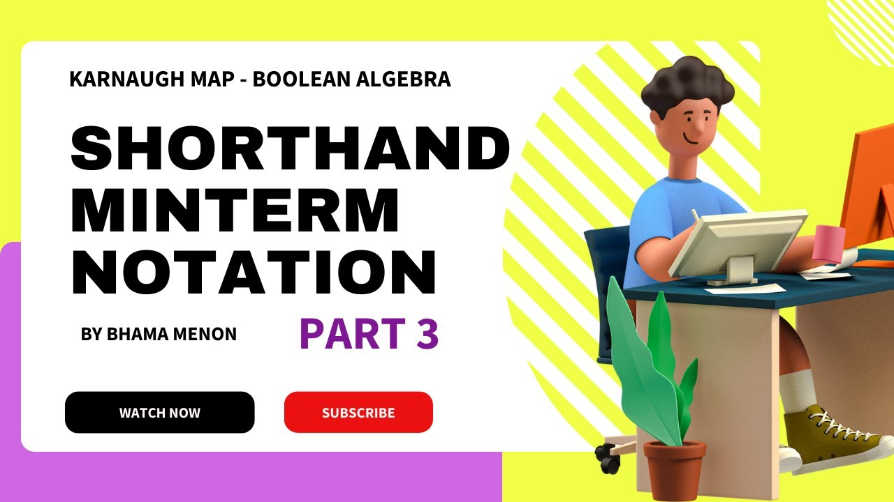 Part 3 - Shorthand Minterm notation with examples - YouTube