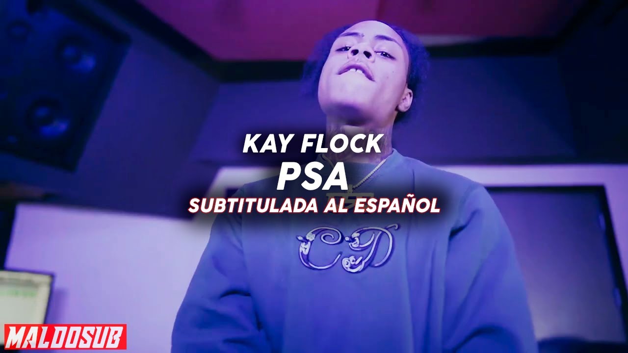 Kay Flock - PSA (Sub Español & Lyrics) - YouTube