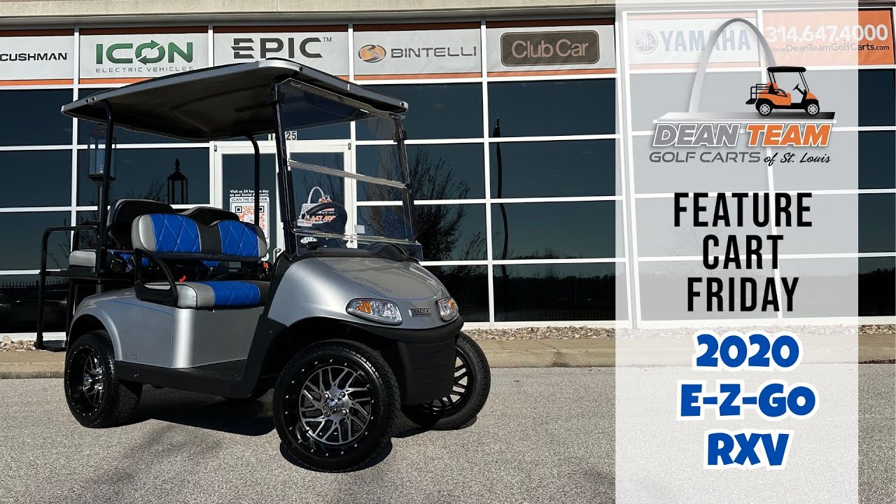 Feature Cart Friday - Custom 2020 E-Z-GO RXV | Dean Team Golf Carts ...