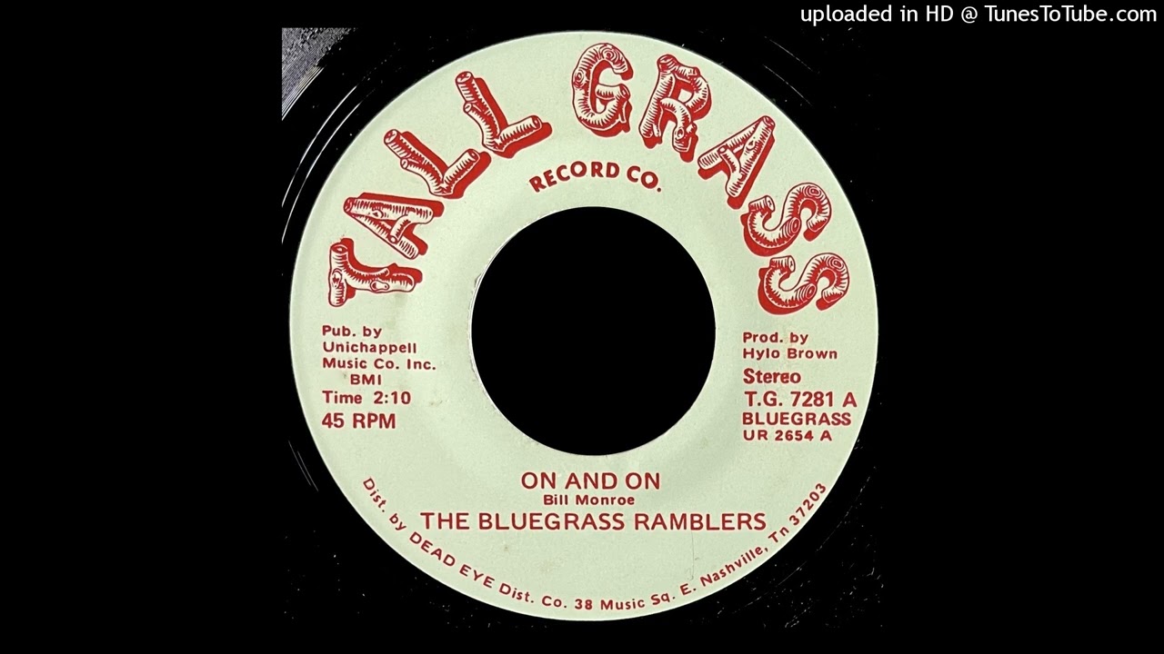 The Bluegrass Ramblers - On And On - Tall Grass (TN) 45 - YouTube