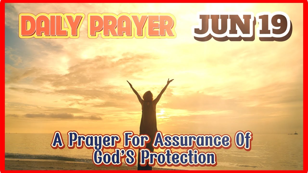 Your Daily Prayer - June 19 - A Prayer for Assurance of God’s ...