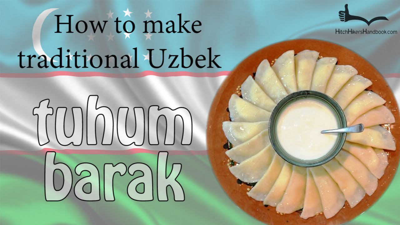 How to make traditional Uzbek tuhum barak (Тухум-барак) - Cultural ...