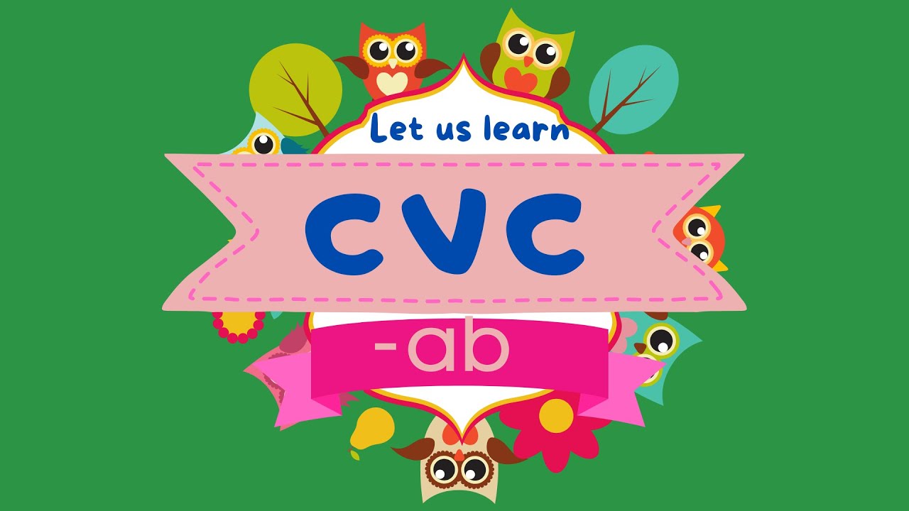 CVC (-ab) | Reading and Activity - YouTube