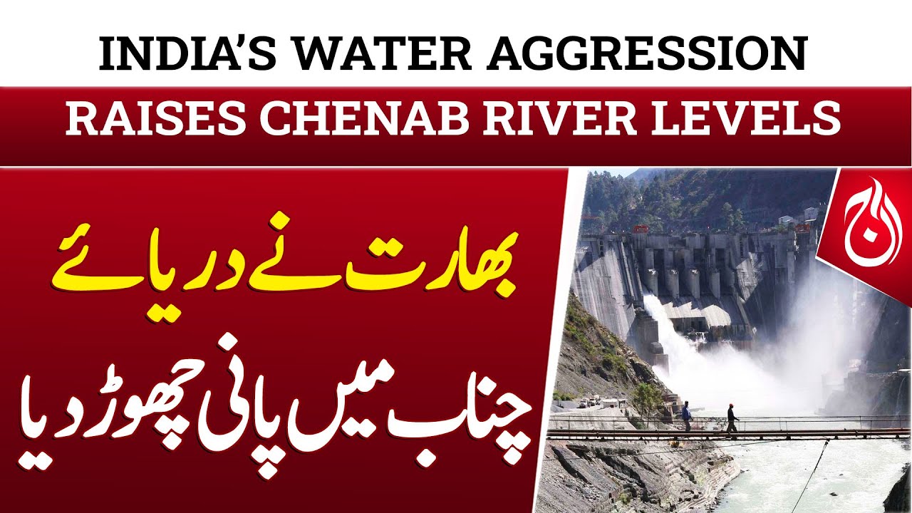 India’s Water Aggression Raises Chenab River Levels - Breaking News ...