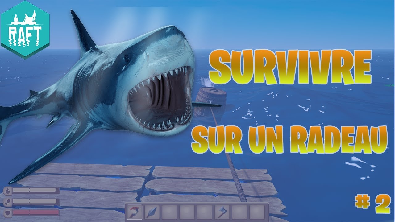 ON COMMENCE A AGRANDIR NOTRE RADEAU ! (Raft) #2 - YouTube