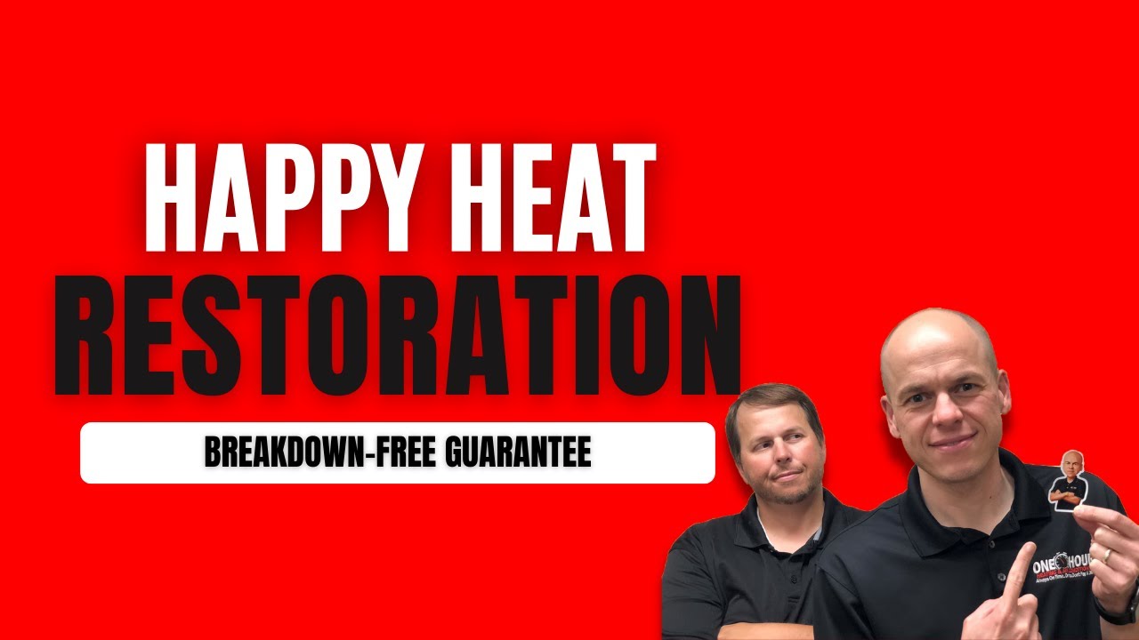 Happy Heat Restoration - YouTube