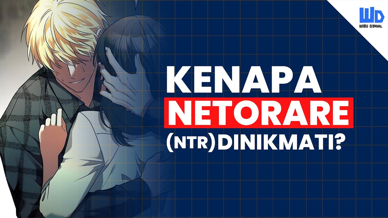 Dampak dari Genre Netorare (NTR) #anime #animeindo - YouTube