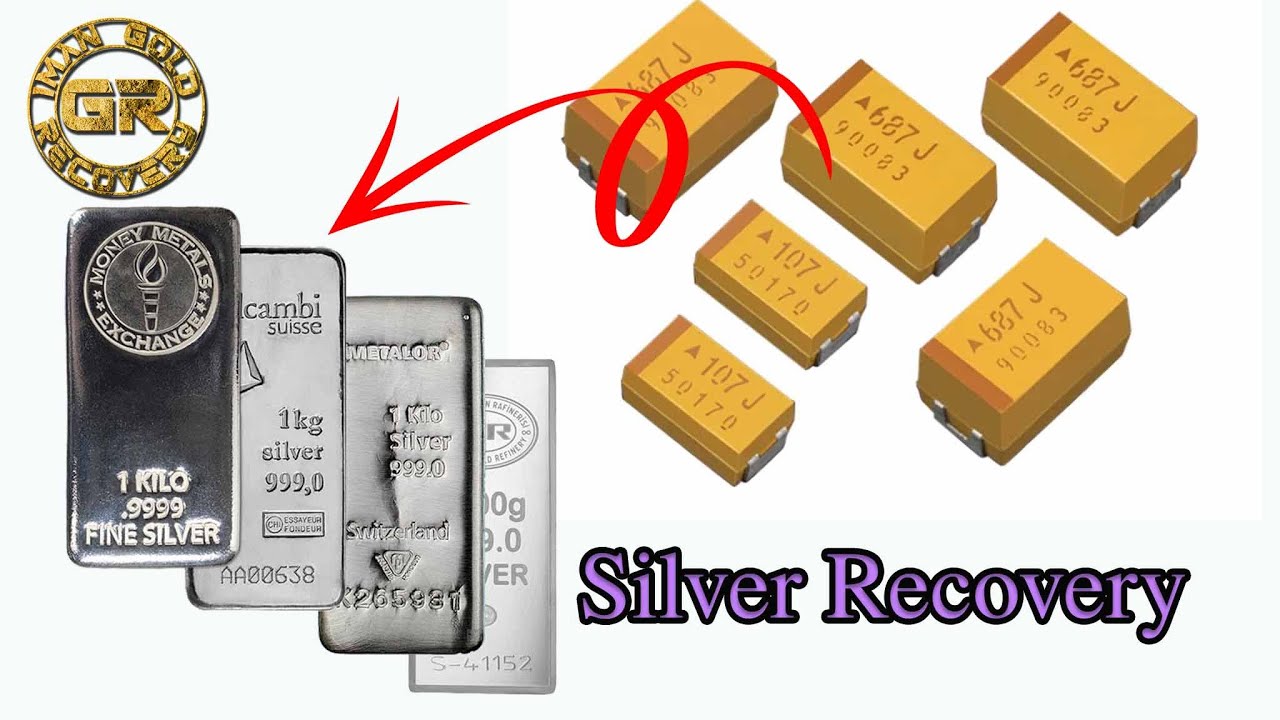 Silver Recovery from Yellow Tantalum Capacitors . Silver Recovery from ...