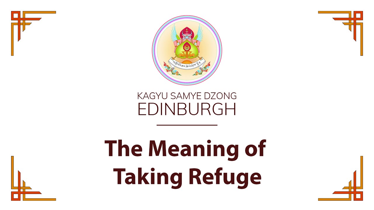The Meaning of Taking Refuge - YouTube