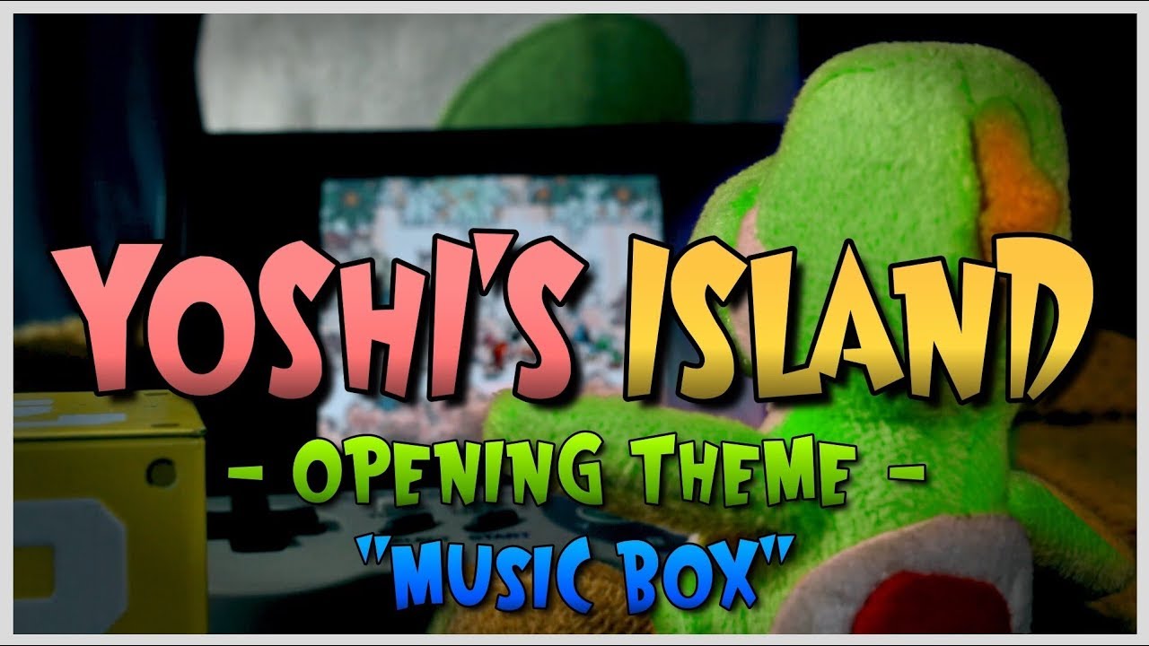 Super Mario World 2: Yoshi's Island - Opening Theme " Music Box" (E ...