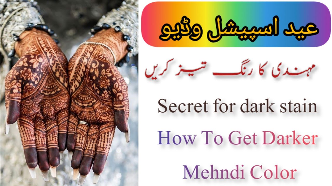 How To Get Darker Mehndi color||Secret for dark stain||Eid Special ...