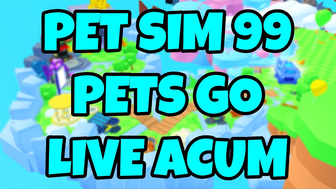 🛑LIVE🛑 MAI MULT PET SIMULATOR 99 SI PETS GO - YouTube
