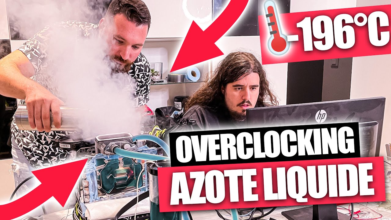 Je teste l'OVERCLOCKING à l'AZOTE LIQUIDE - YouTube