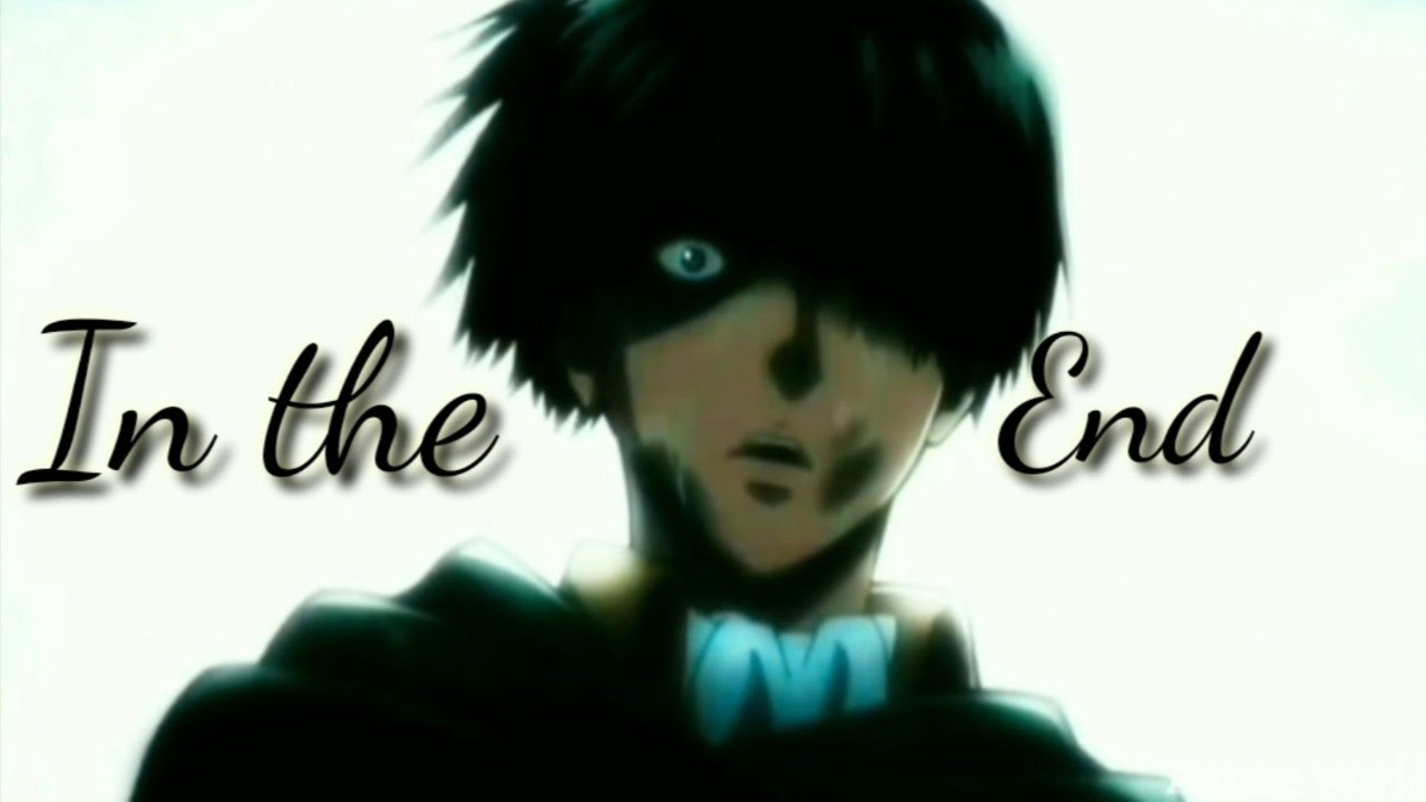 Attack on titan ( levi Ackerman )_[ AMV ]_In the end - YouTube