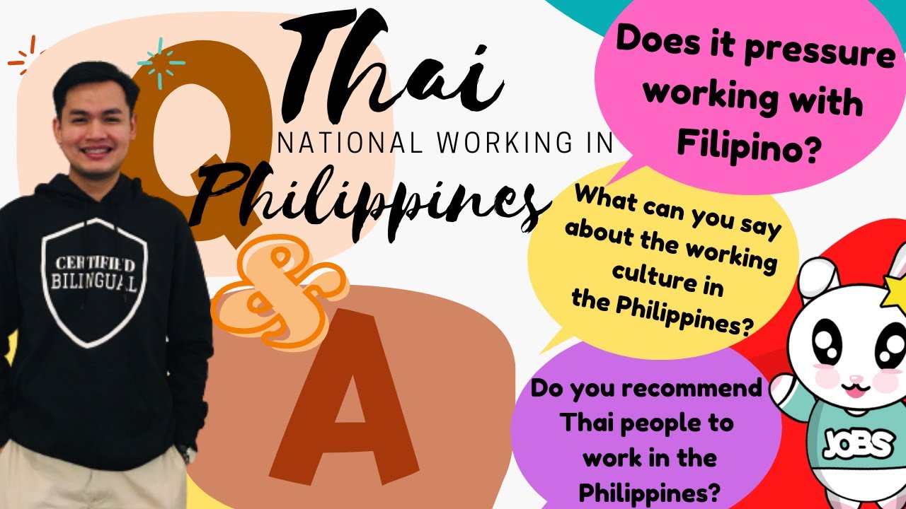 Thai National Interview ''EXPERIENCE WORKING IN THE PHILIPPINES FOR THE ...