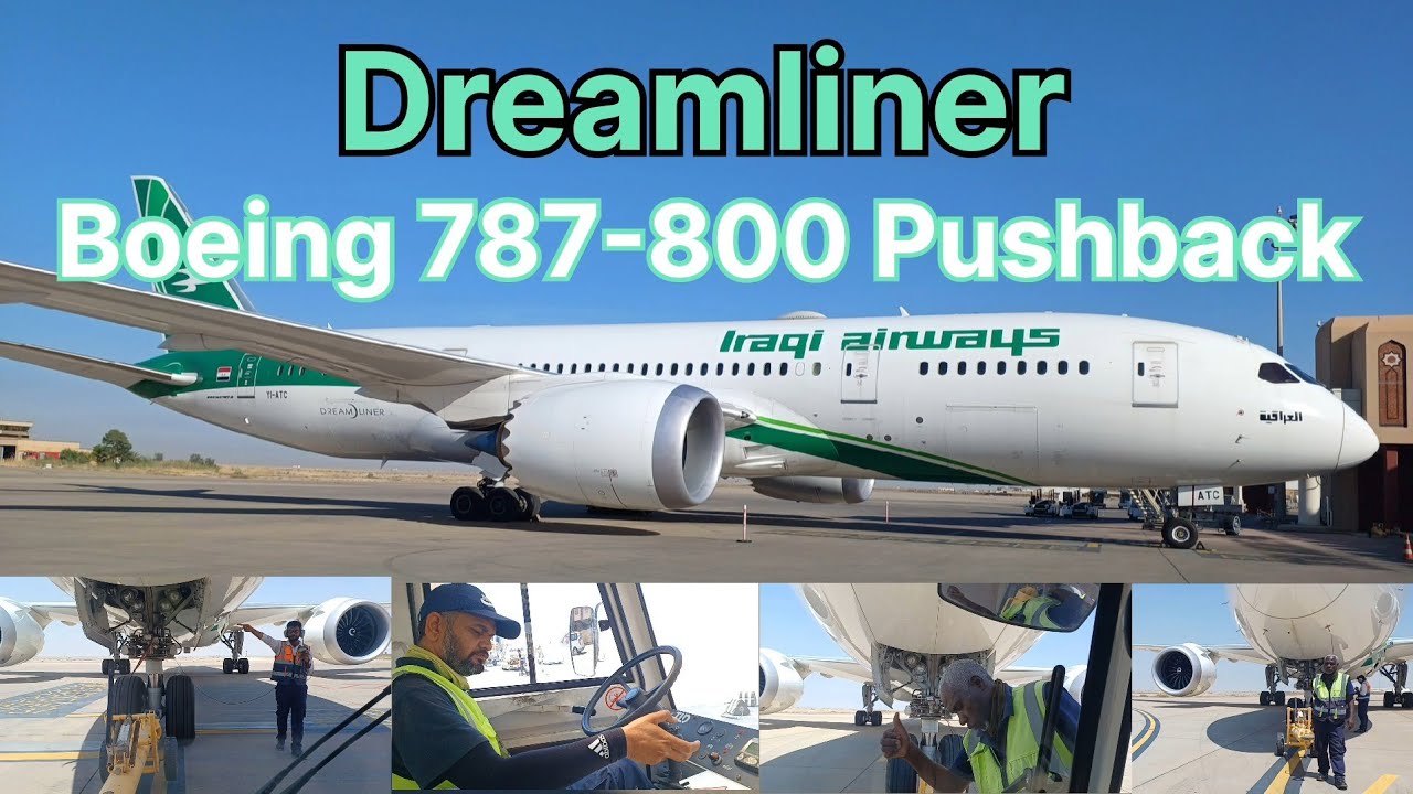 Dreamliner Boeing 787-800 Pushback Iraqi Airways - YouTube