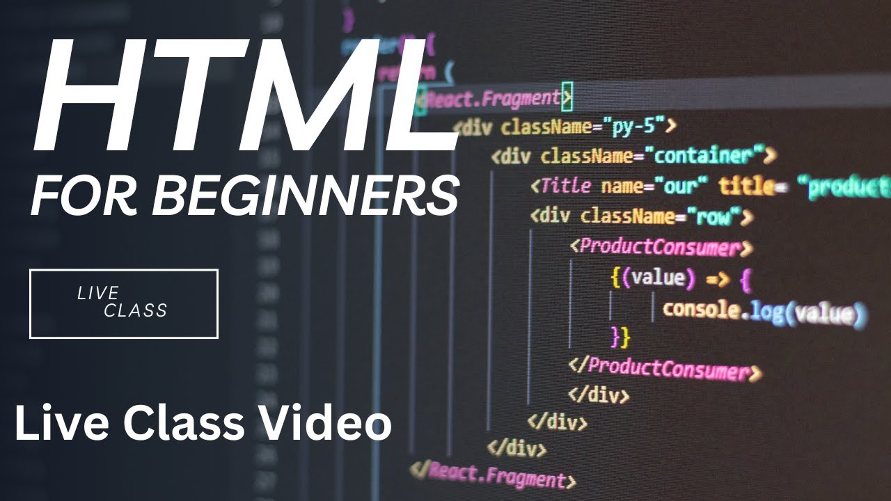 live Class Part -08 | HTML for beginners | HTML Live Class | Project 02 ...