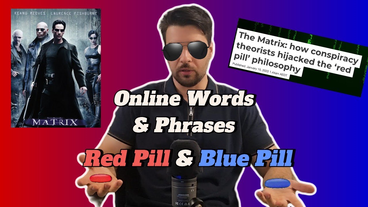 Online Words & Phrases: Red Pill & Blue Pill #cyberpsychology - YouTube