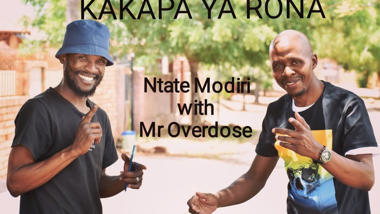 NTATE MODIRI ON KAKAPA YA RONA PODCAST, NELSON MANDELA,CRAZY ...