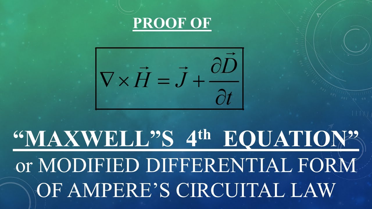 Proof of "MAXWELL'S 4th EQUATION" in hindi | ∇ × H = J + ∂D/∂t | - YouTube